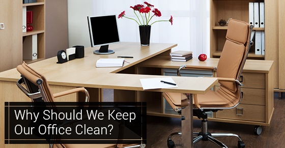Why Should We Keep Our Office Clean? | Royal Building Cleaning Ltd