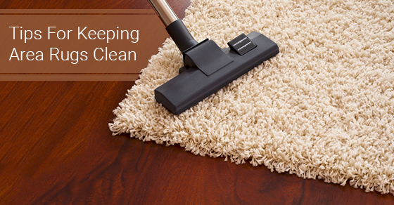 Tips For Keeping Area Rugs Clean | Royal Building Cleaning Ltd