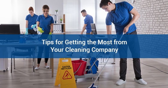 Tips for Getting the Most from Your Cleaning Company | RBC Clean