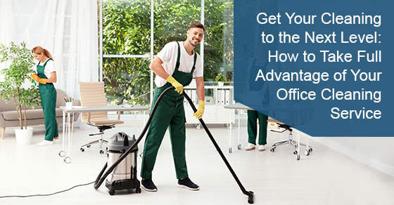 Get Your Cleaning to the Next Level: How to Take Full Advantage of Your ...