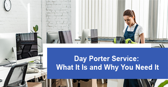 Day Porter Service: What It Is and Why You Need It | RBC Clean