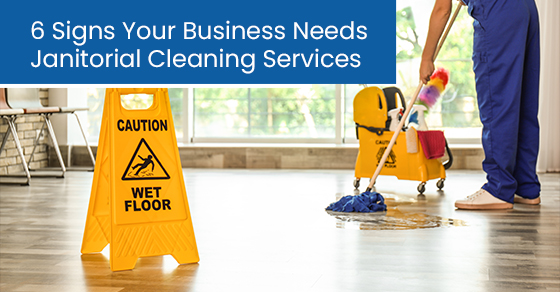 6 Signs Your Business Needs Janitorial Cleaning Services | RBC Clean
