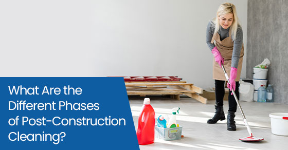 What Are the Different Phases of Post-Construction Cleaning? | RBC Clean