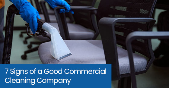 7 Signs of a Good Commercial Cleaning Company | RBC Clean